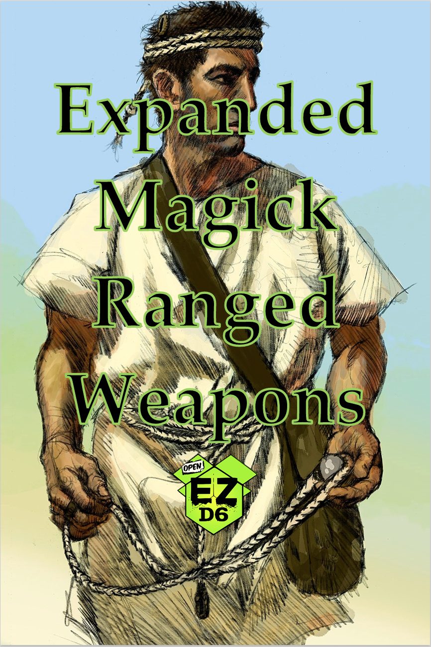 Expanded Magick Ranged Weapons for EZD6 - Sad Fishe Games | DriveThruRPG