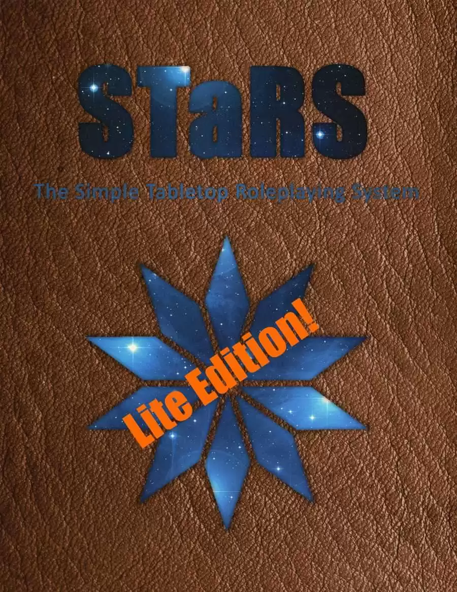 STaRS: The Simple Tabletop Roleplaying System, Lite Edition - Charlie ...