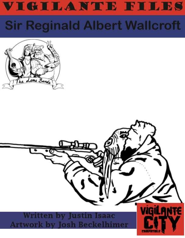 Vigilante Files: Sir Reginald Albert Wallcroft - The Lone Bards ...