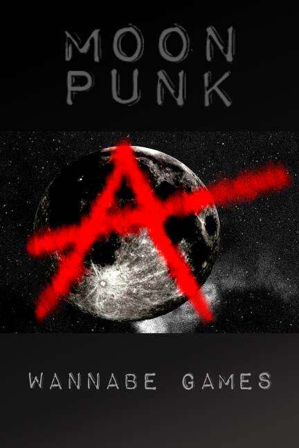 MoonPunk QuickStart - Wannabe Games | DriveThruRPG