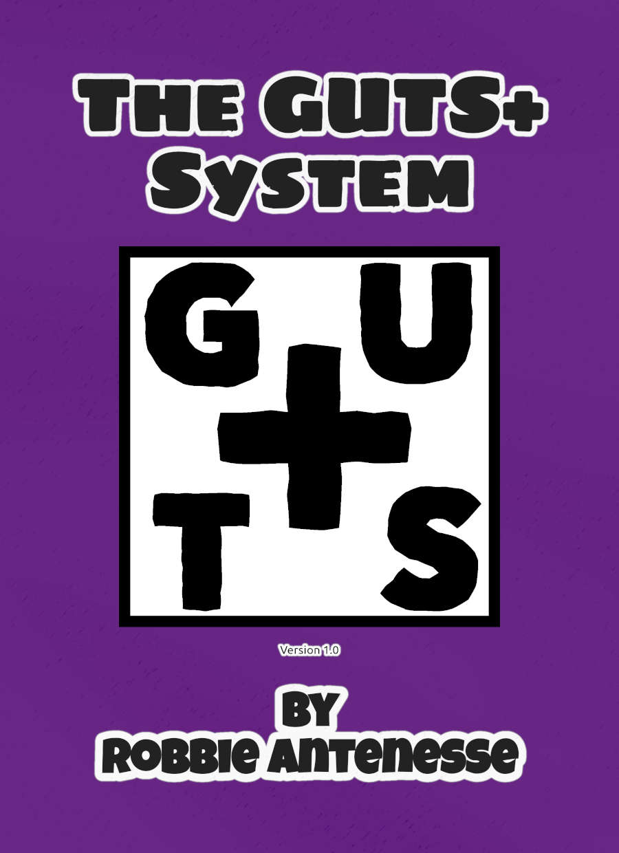 The GUTS+ System Core Rule Book (PDF) - Robbie Antenesse | DriveThruRPG