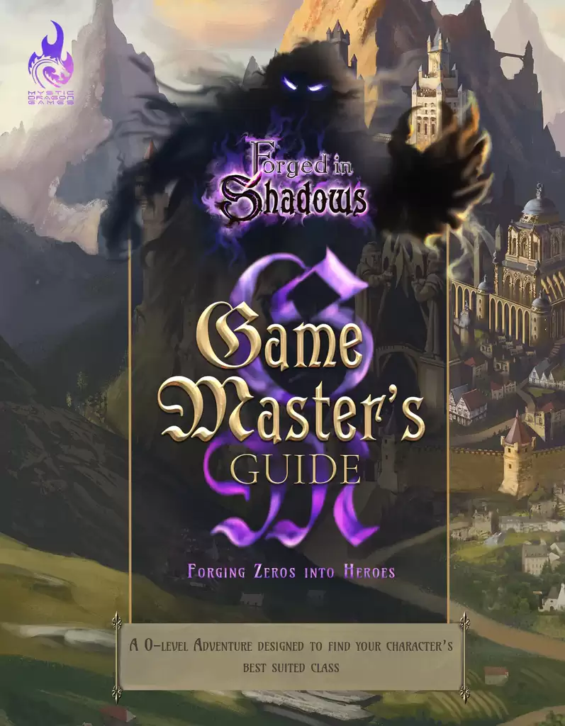 FORGED IN SHADOWS: GAME MASTER’S GUIDE - Mystic Dragon Games | DriveThruRPG