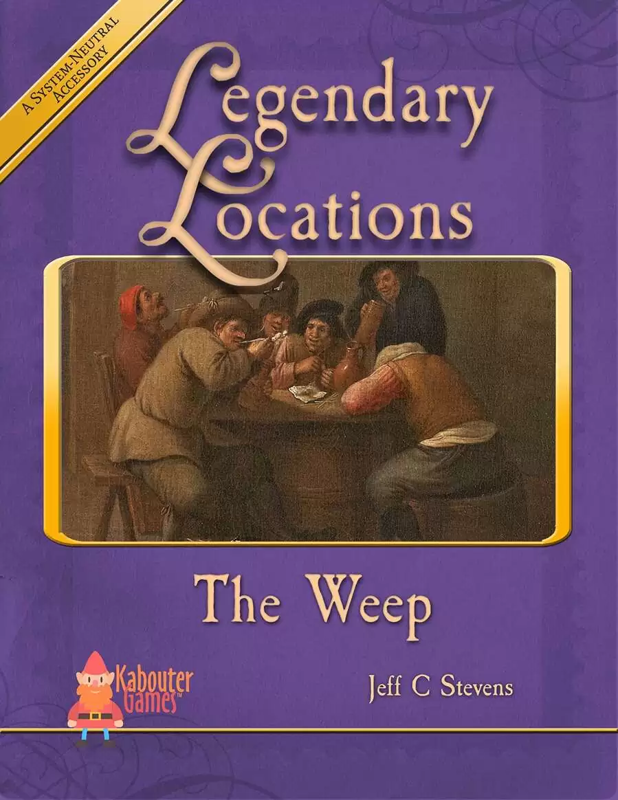 Legendary Locations - The Weep - Kabouter Games | Legendary Locations ...