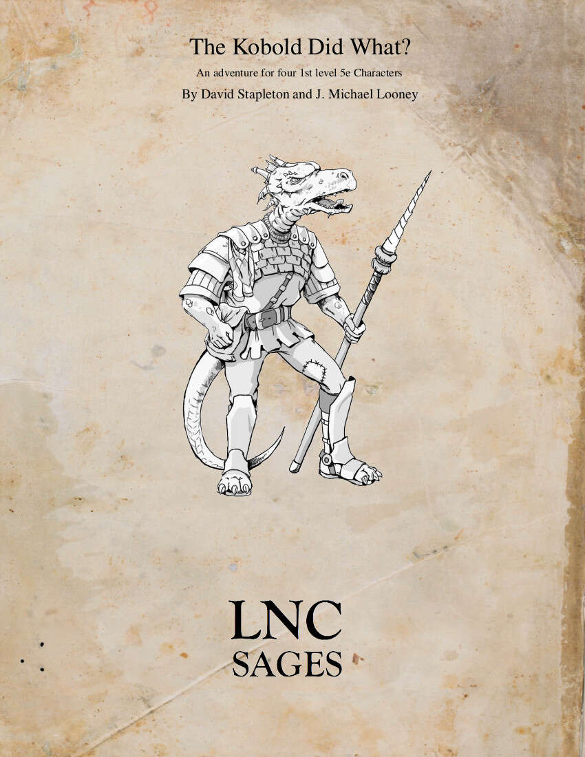 The Kobold Did What?: An Adventure for Four 1st Level 5e Characters ...