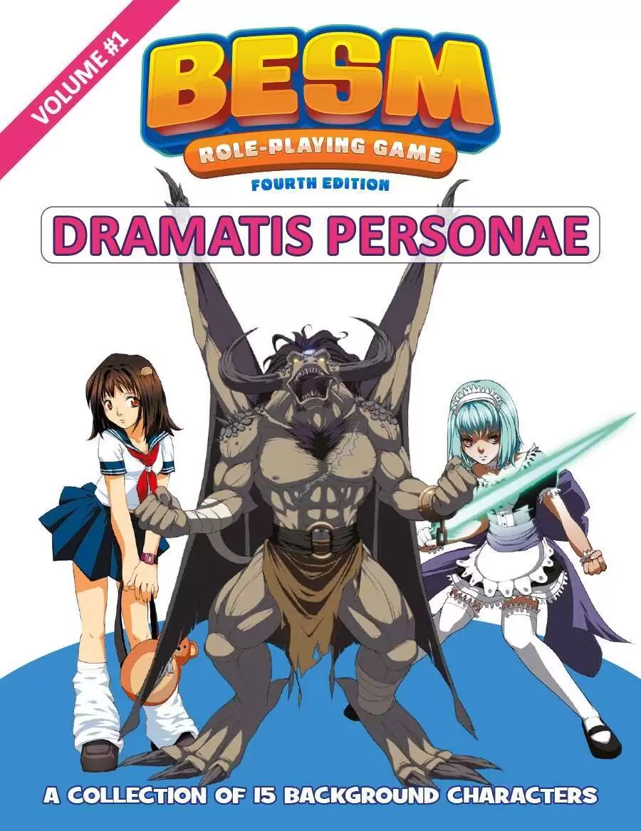 BESM Dramatis Personae: Volume 1 - Fourth Edition (Big Eyes, Small ...