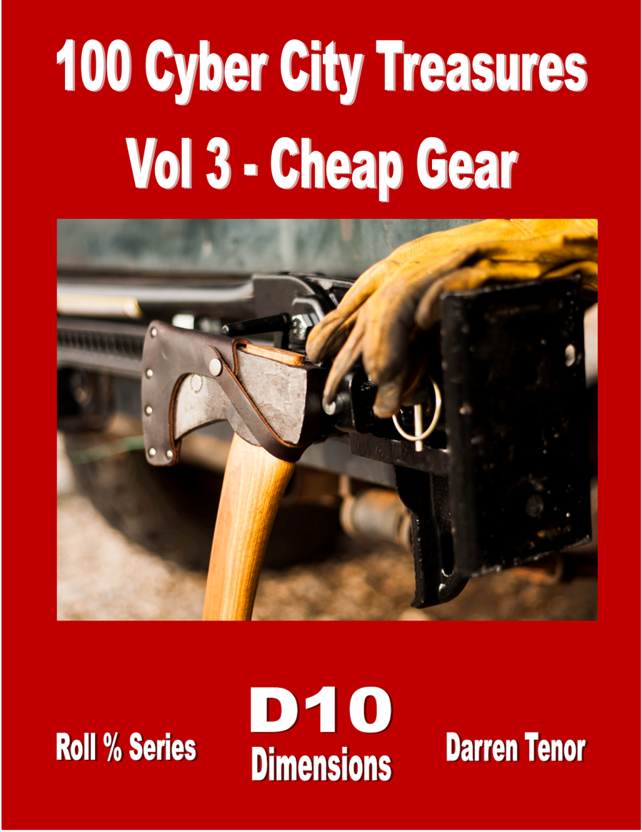 100 Cyber City Treasures - Vol 3: Cheap Gear - D10 Dimensions ...