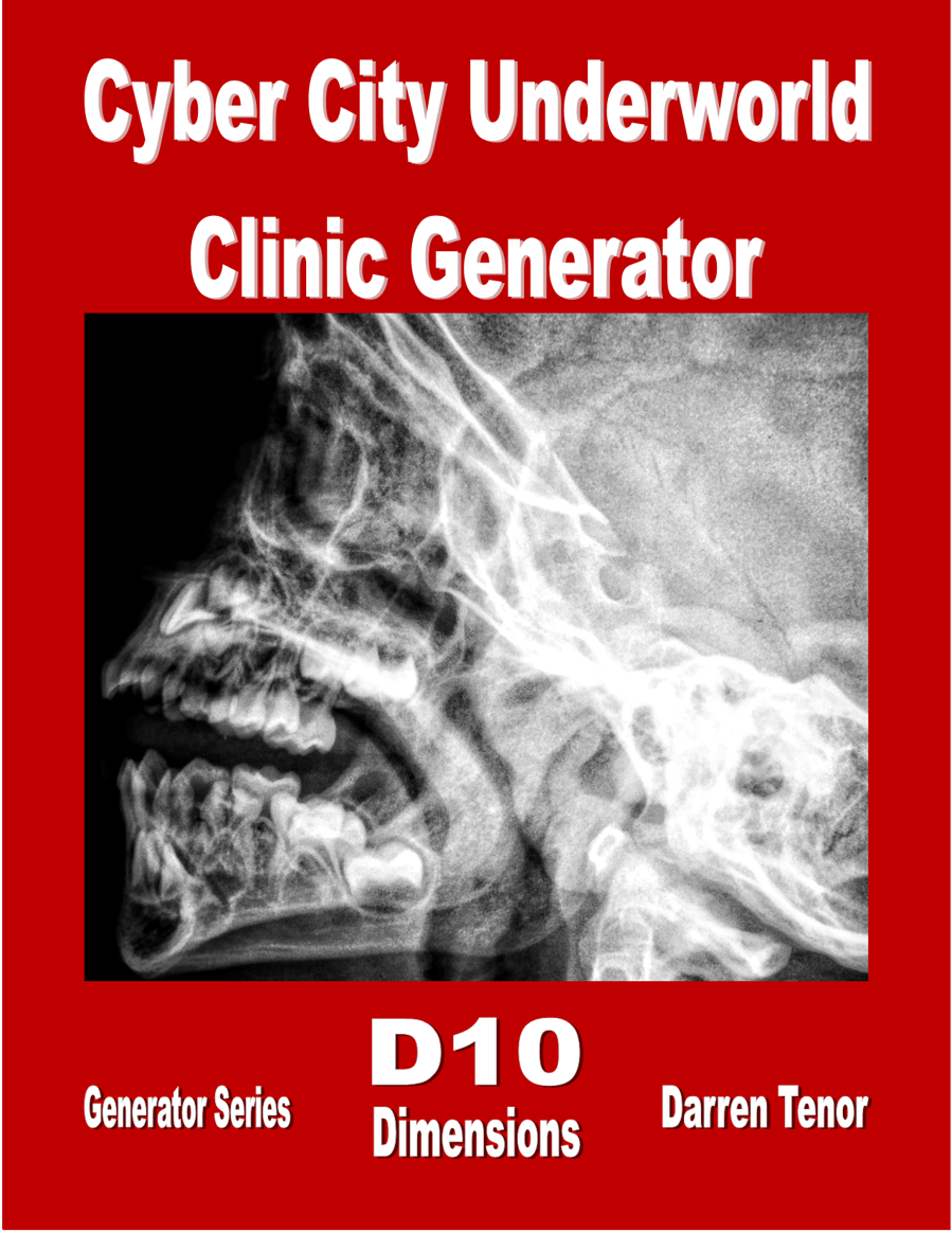 Cyber City Underworld Clinic Generator - D10 Dimensions | DriveThruRPG Cyber City Underworld Clinic Generator - D10 Dimensions | DriveThruRPG