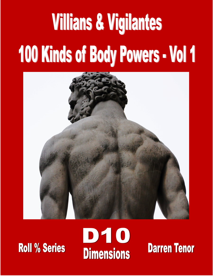 Villains and Vigilantes - 100 Kinds of Body Powers - Vol 1 - D10 ...