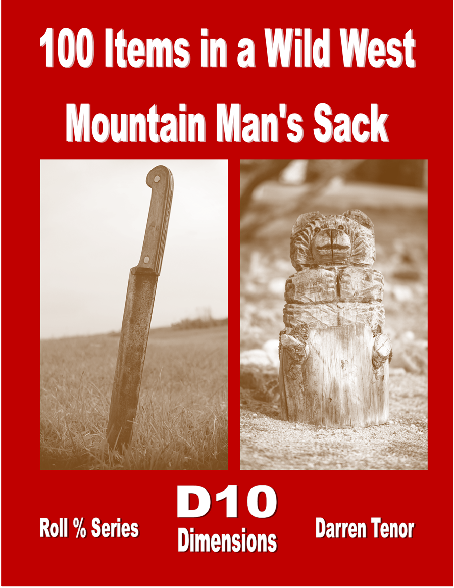 100 Items in a Wild West Mountain Mans Sack - D10 Dimensions | DriveThruRPG