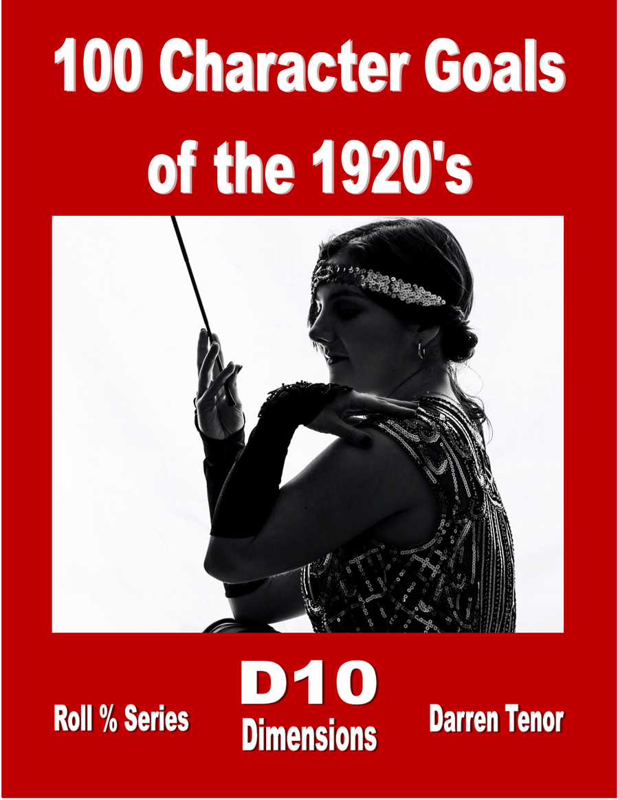 100 Character Goals of the 1920's - D10 Dimensions | DriveThruRPG