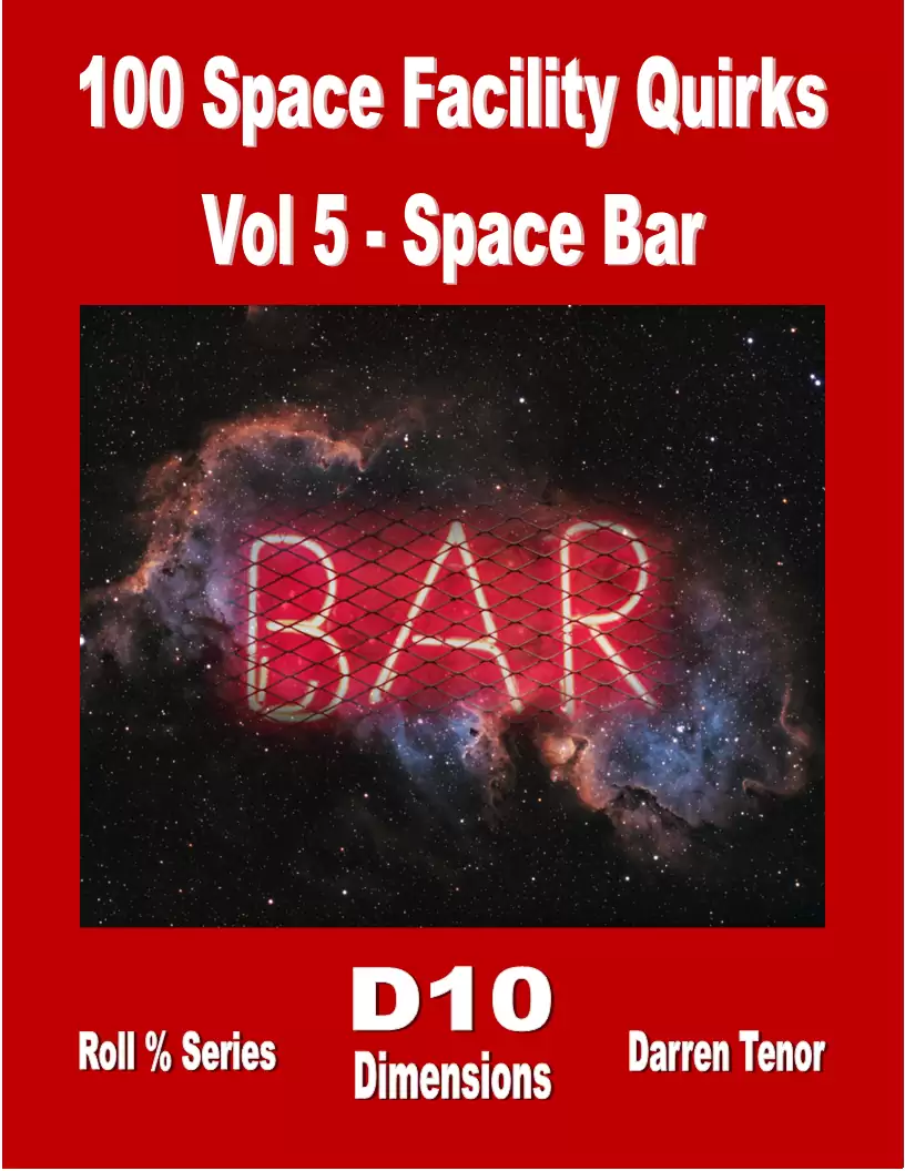 100 Space Facility Quirks - Vol 5: Space Bar - D10 Dimensions ...