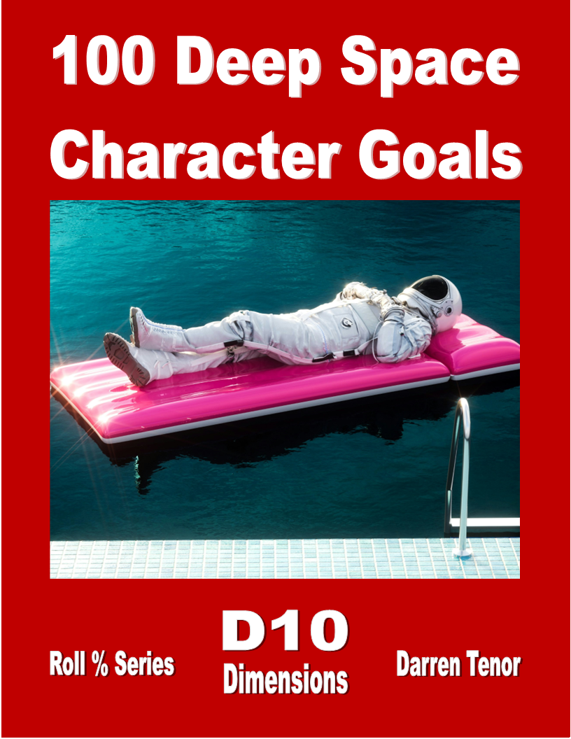 100 Deep Space Character Goals - D10 Dimensions | DriveThruRPG
