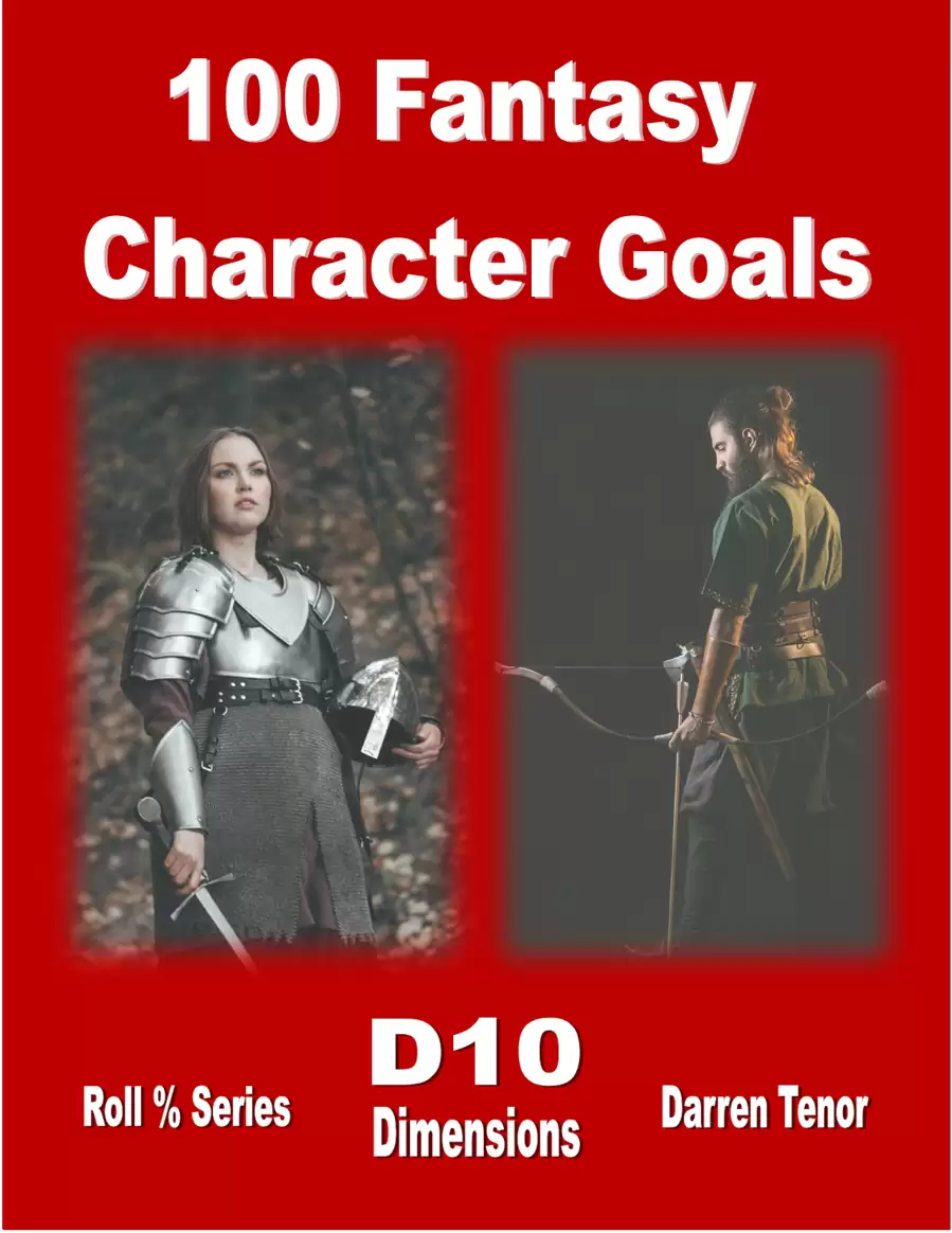 100 Fantasy Character Goals - D10 Dimensions | DriveThruRPG