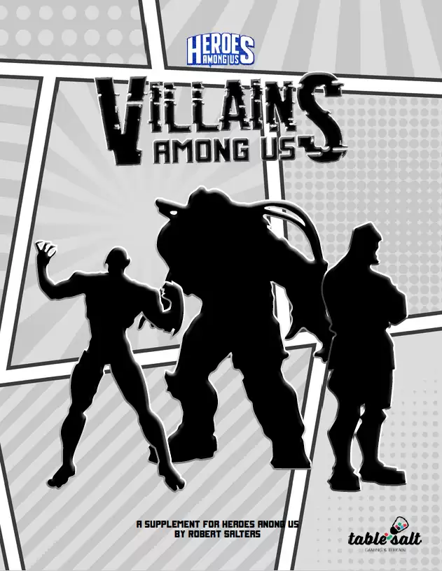 Heroes Among Us: Villains Among Us - Table Salt Gaming Designs ...
