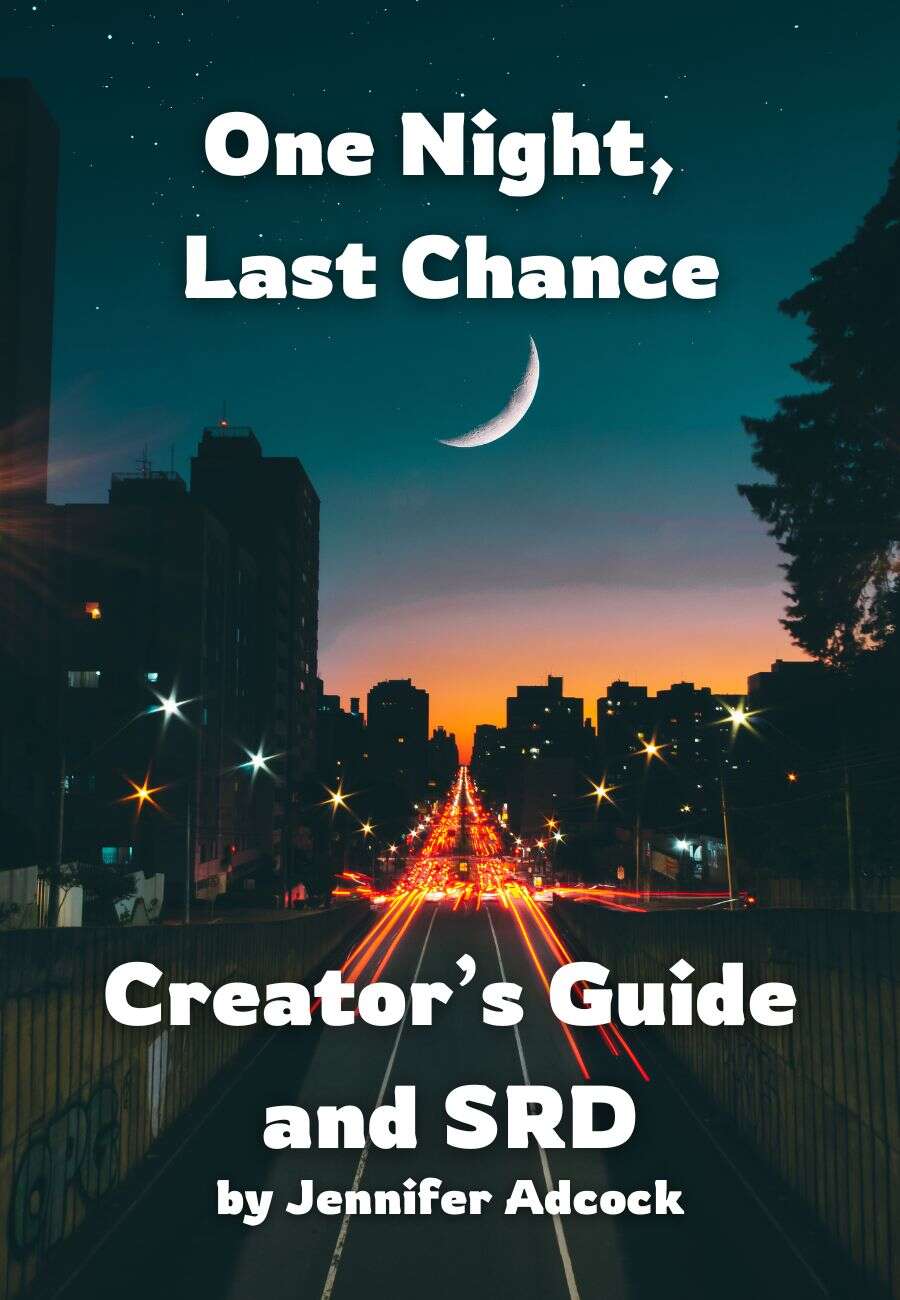 One Night, Last Chance - Creator's Guide - Owl Knight Games | DriveThruRPG