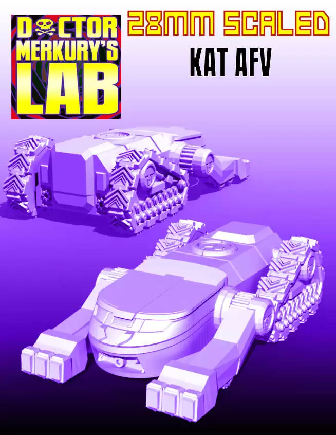28mm Scale KAT AFV Tank - Doctor Merkury's Lab | Doctor Merkury's Lab ...