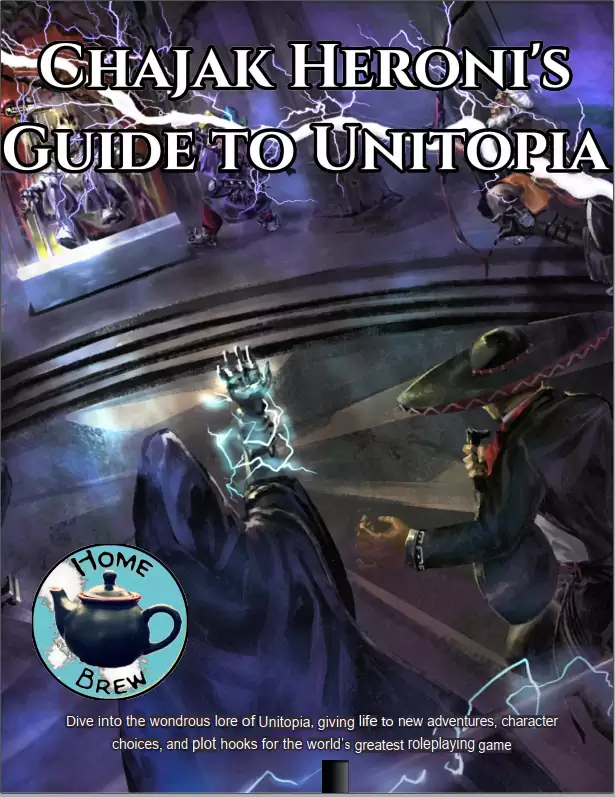 Chajak Heroni's Guide to Unitopia - Zachary Viox | DriveThruRPG