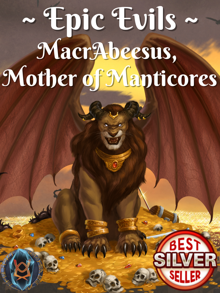 Epic Evils: MacrAbeesus, Mother of Manticores - Underground Oracle ...