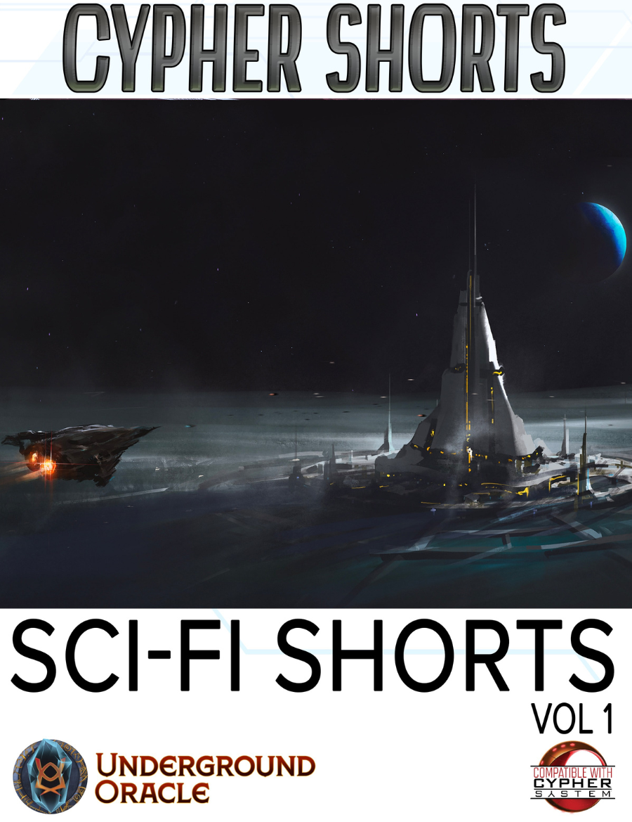 Cypher Shorts: Sci-fi Shorts Vol. 1 - Underground Oracle Publishing | Cypher System | DriveThruRPG