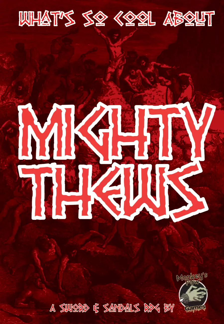 What's So Cool About Mighty Thews? - Monkey's Paw Games | Monkey's Paw ...
