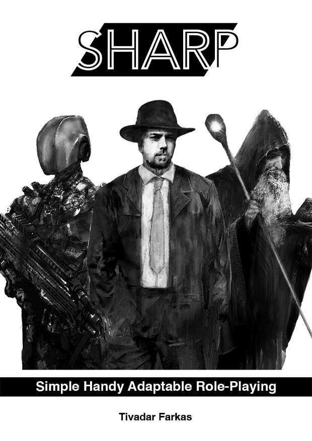 SHARP Simple Handy Adaptable Role-Playing - Tivadar Farkas | DriveThruRPG