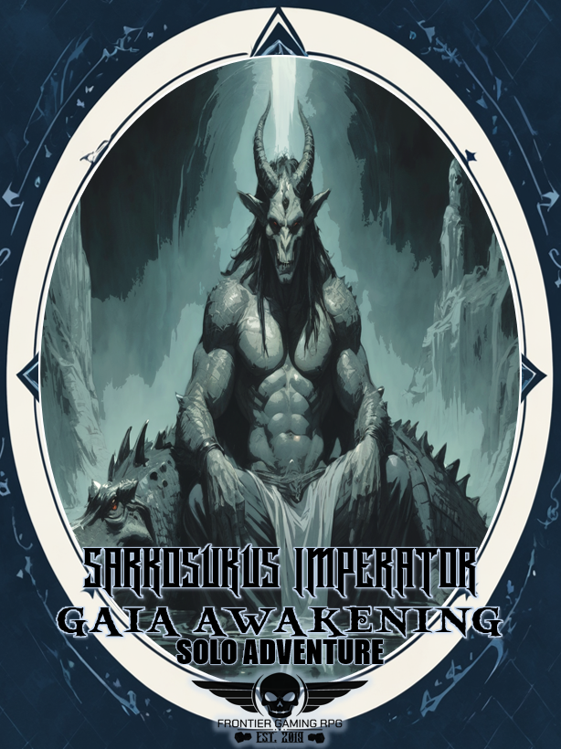 Gaia Awakening - Solo Adventure - Sarkosukus Imperator - Frontier Gaming | DriveThruRPG