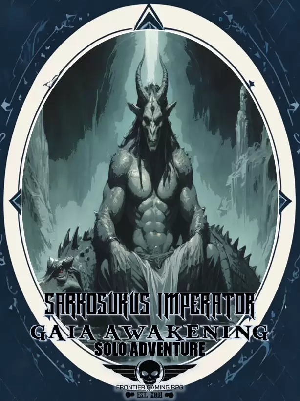 Gaia Awakening - Solo Adventure - Sarkosukus Imperator - Frontier Gaming | DriveThruRPG