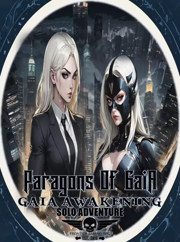 Gaia Awakening - Solo Adventure - Paragons Of Gaia - Frontier Gaming | DriveThruRPG