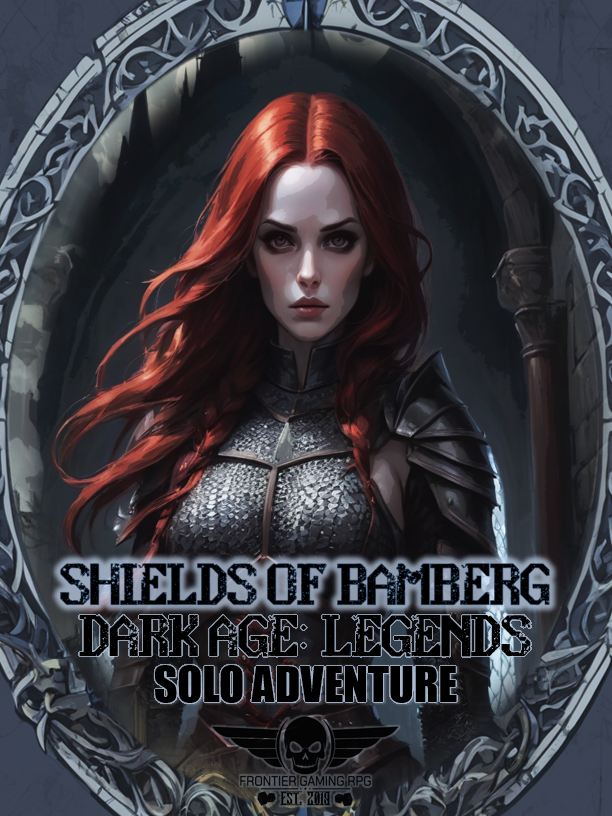 Dark Age: Legends - Solo Adventure - Shields Of Bamberg - Frontier ...