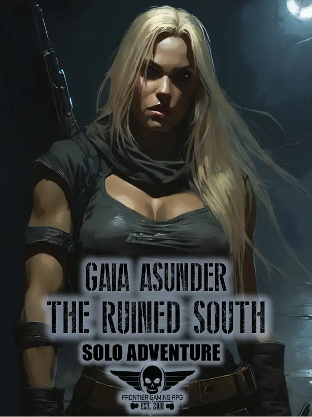 Gaia Asunder - Solo Adventure - The Ruined South - Frontier Gaming | DriveThruRPG