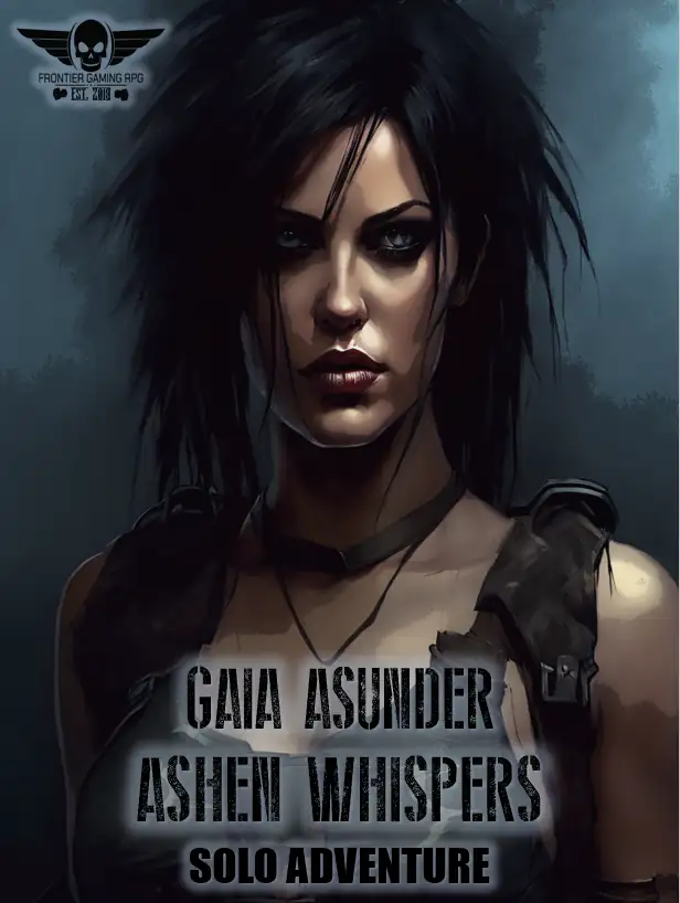 Gaia Asunder - Solo Adventure - Ashen Whispers - Frontier Gaming | DriveThruRPG