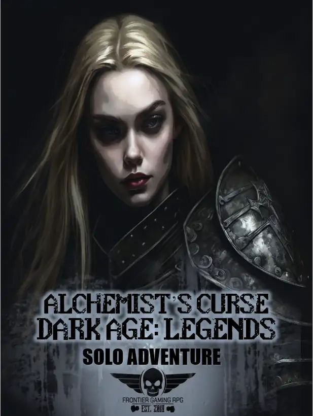Dark Age: Legends - Solo Adventure - Alchemist's Curse - Frontier ...