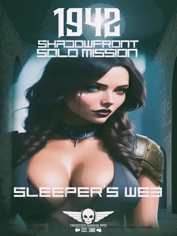 1942 Shadowfront - Solo Mission - Sleeper's Web - Frontier Gaming | DriveThruRPG