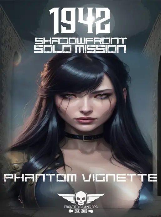 1942 Shadowfront - Solo Mission - Phantom Vignette - Frontier Gaming | DriveThruRPG
