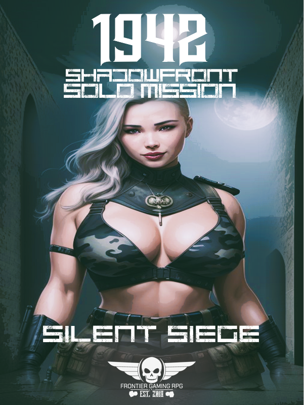 1942 Shadowfront - Solo Mission - Silent Siege - Frontier Gaming | DriveThruRPG
