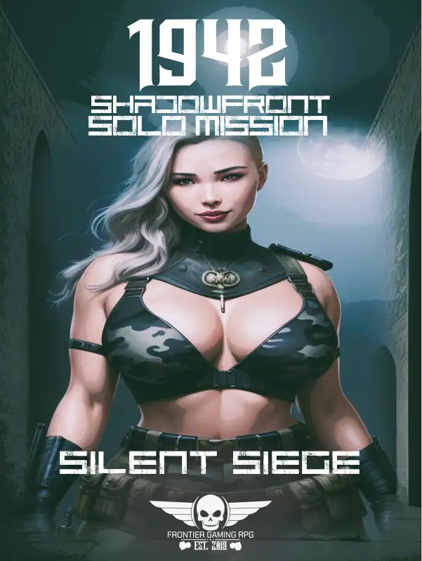 1942 Shadowfront - Solo Mission - Silent Siege - Frontier Gaming | DriveThruRPG