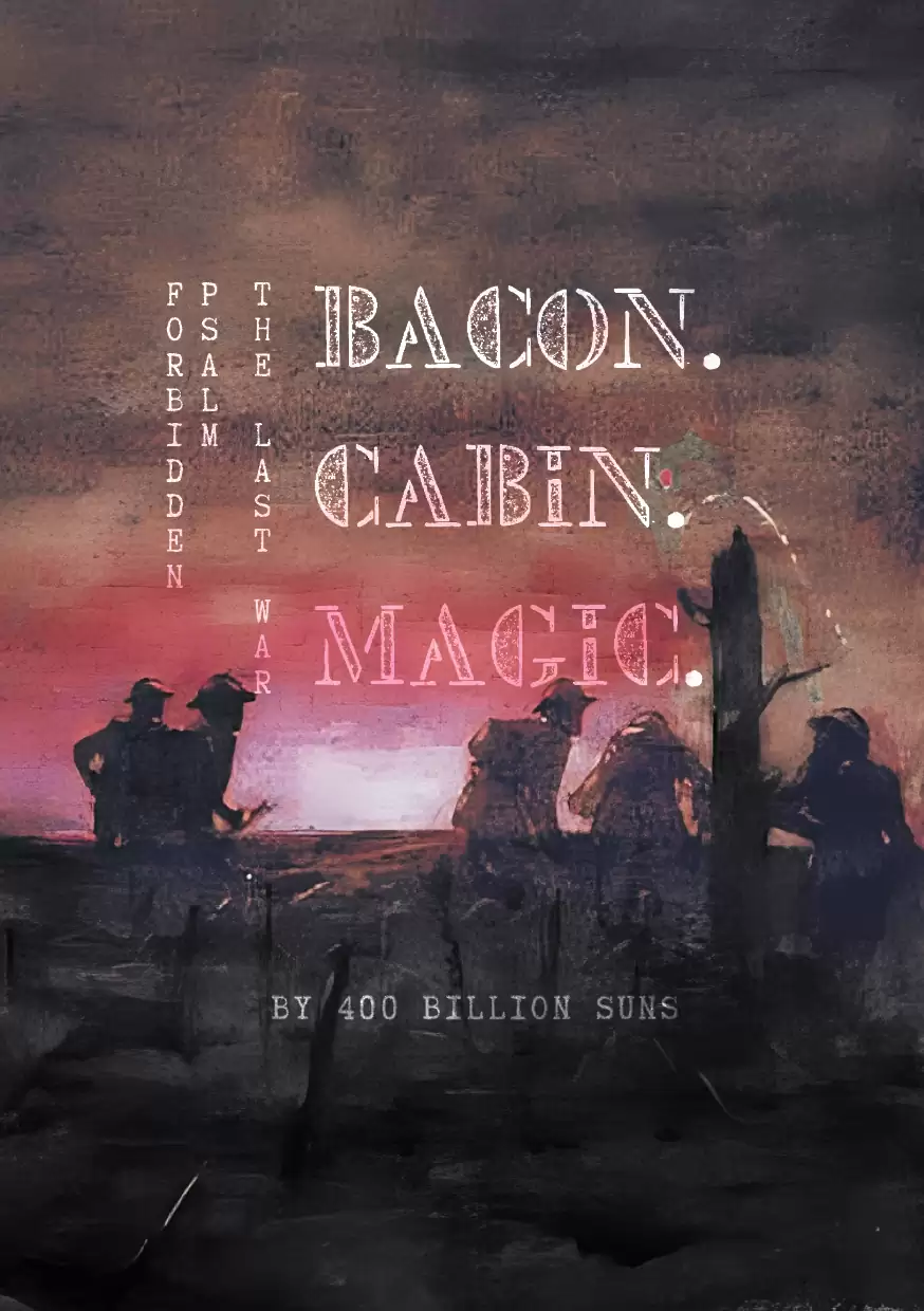 Last War: Bacon.Cabin.Magic. - 400 Billion Suns | DriveThruRPG