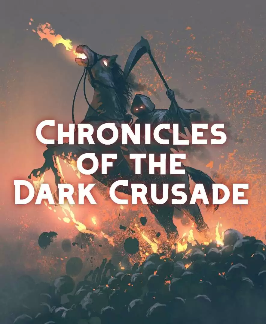 Chronicles of the Dark Crusade - Silver Hoof Games | DriveThruRPG