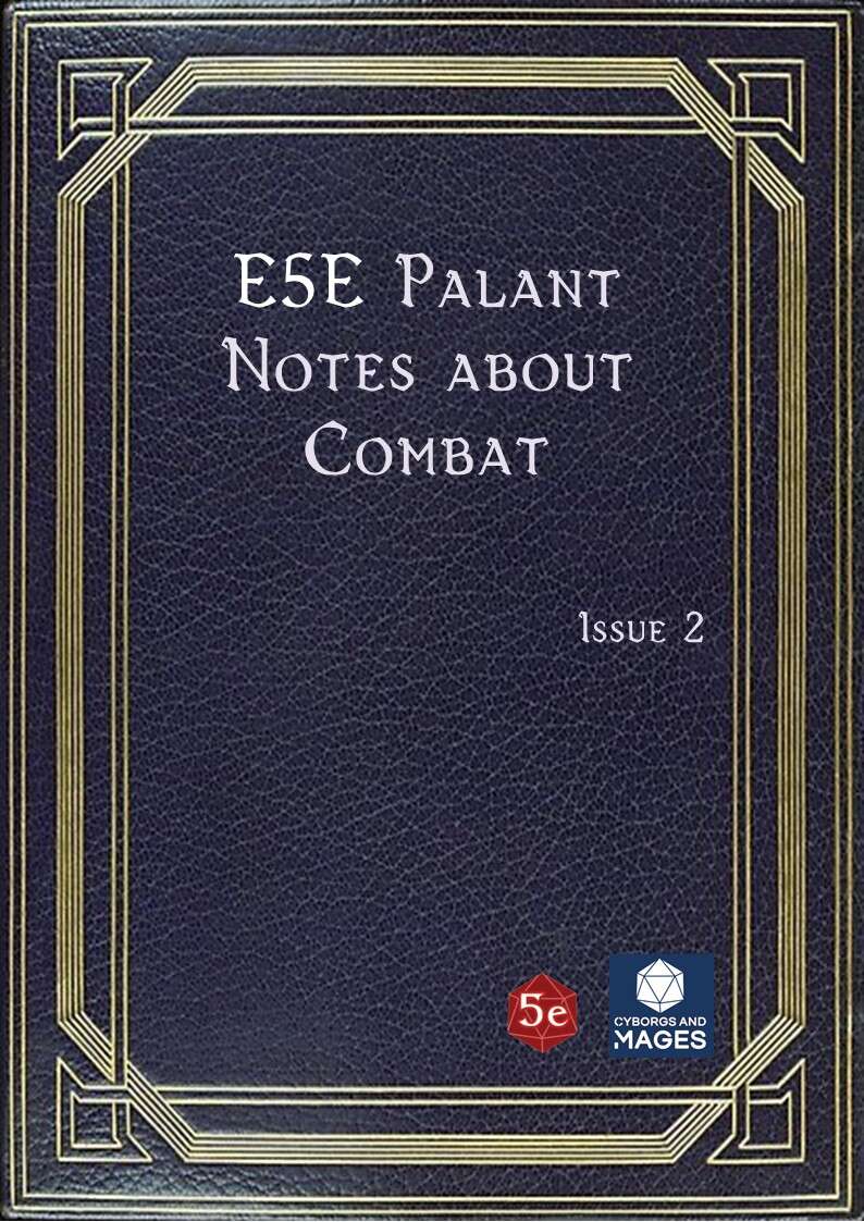 E5E - Palant Notes about Combat, Issue 2 - Cyborgs and Mages | DriveThruRPG