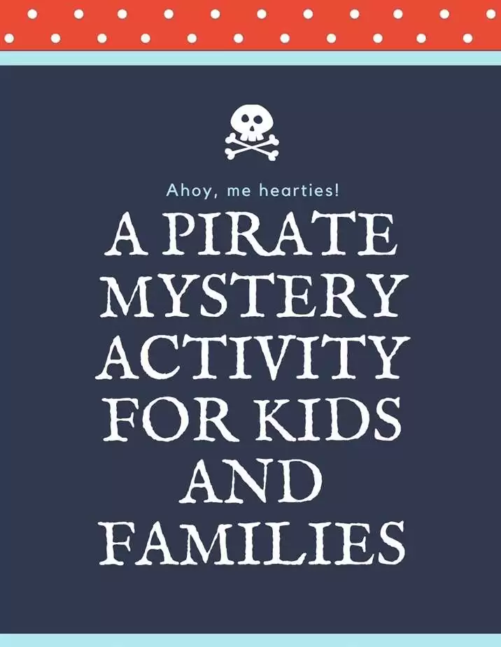 Ahoy, Me Hearties! A Pirate Activity for Kids & Families - Bearded Rat ...