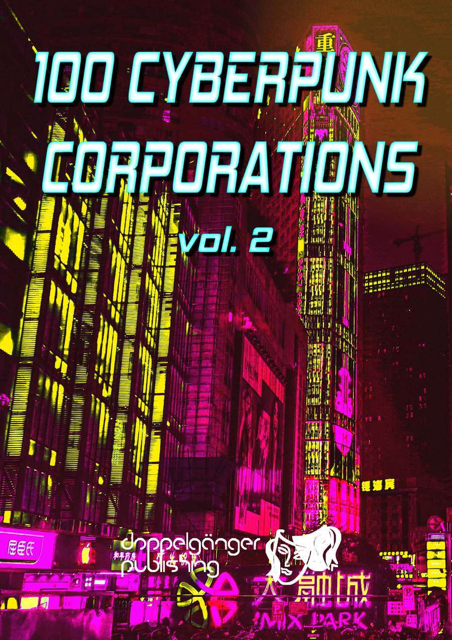 100 Cyberpunk Corporations v2 - Doppelgänger Publishing | Cyberpunk ...