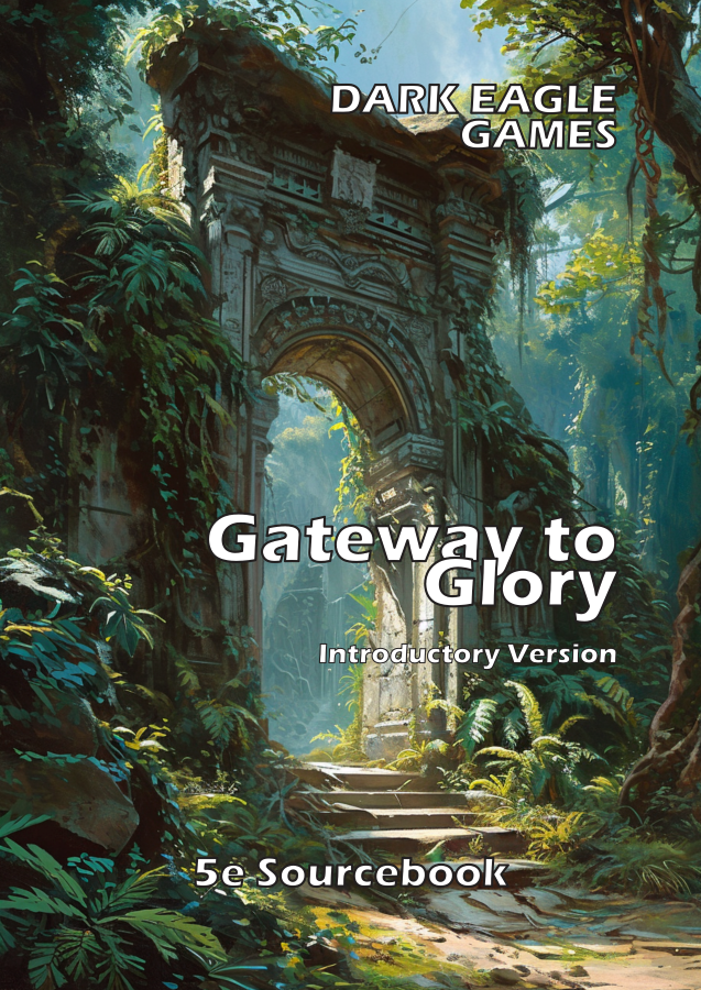 Gateway to Glory: Introduction - Dark Eagle Games | DriveThruRPG