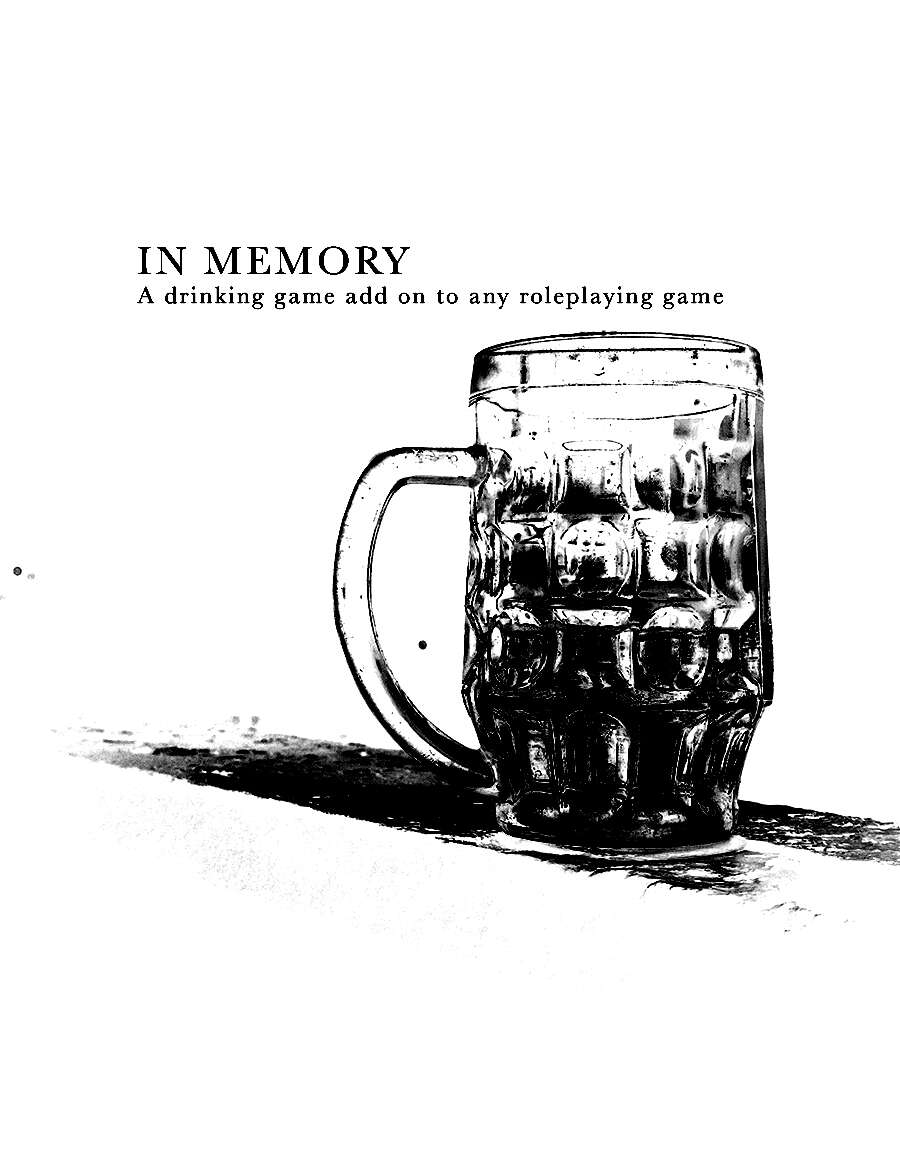 In Memory: A Drinking Game for any Roleplaying Game - Things I Keep ...