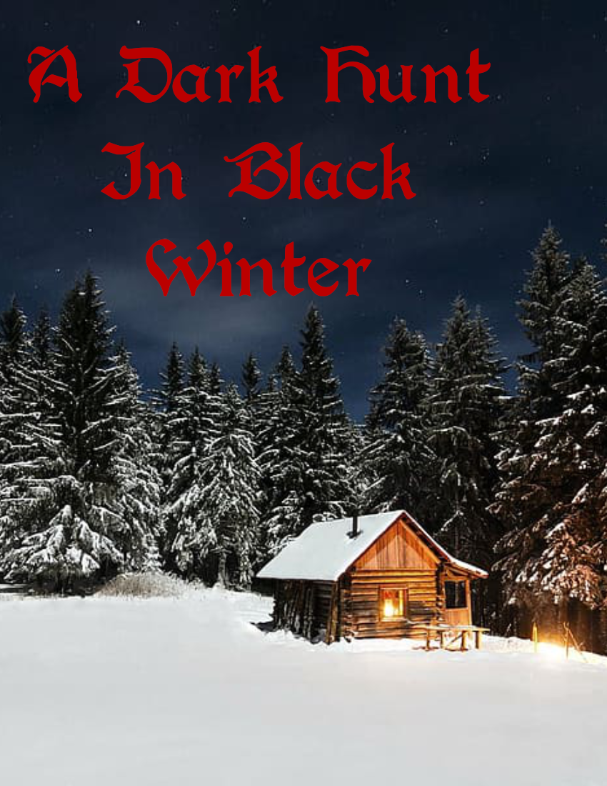 A Dark Hunt In Black Winter - Tales By Bob | DriveThruRPG