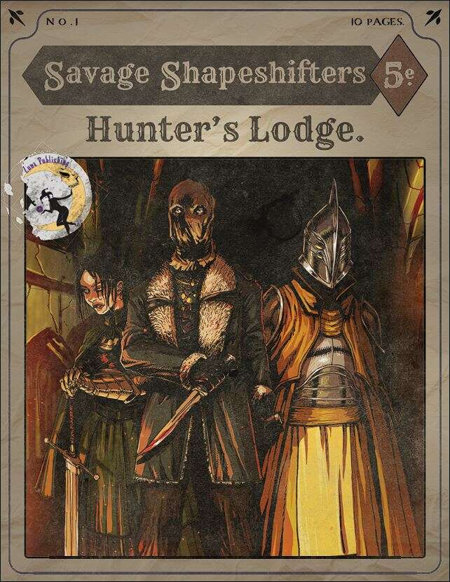 Savage Shapeshifters: Hunter's Lodge - Luna Publishing | DriveThruRPG