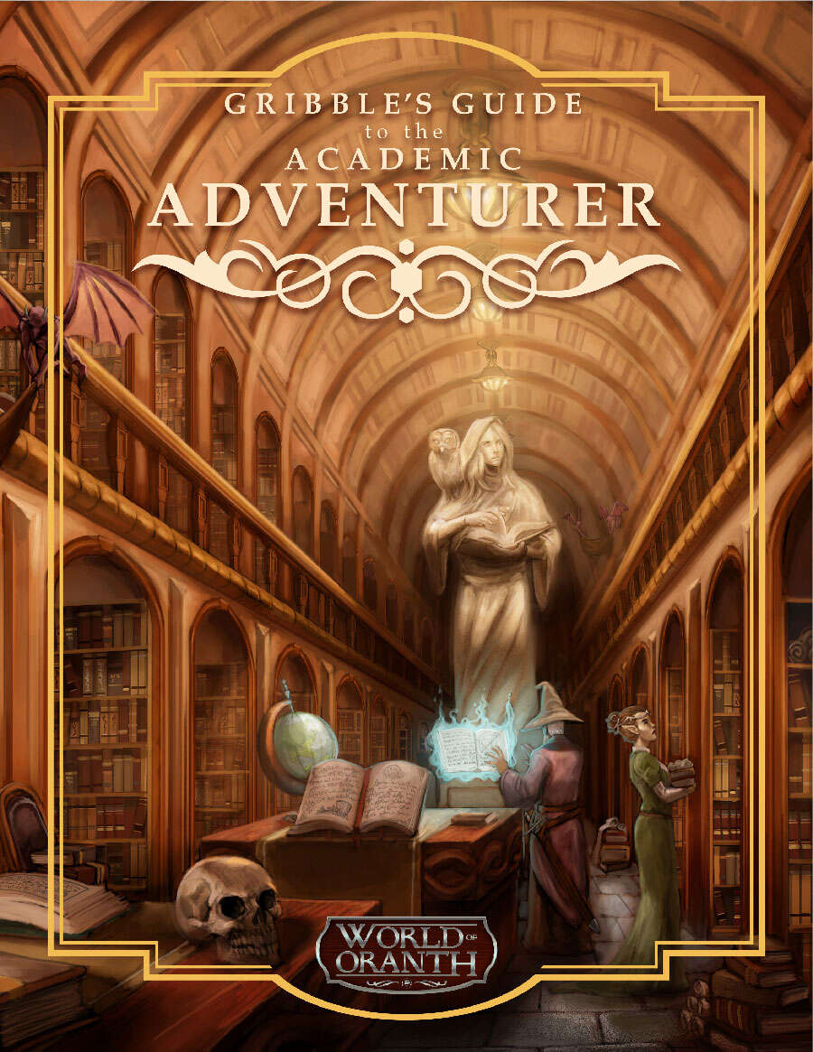 Gribble's Guide to the Academic Adventurer - World of Oranth | DriveThruRPG