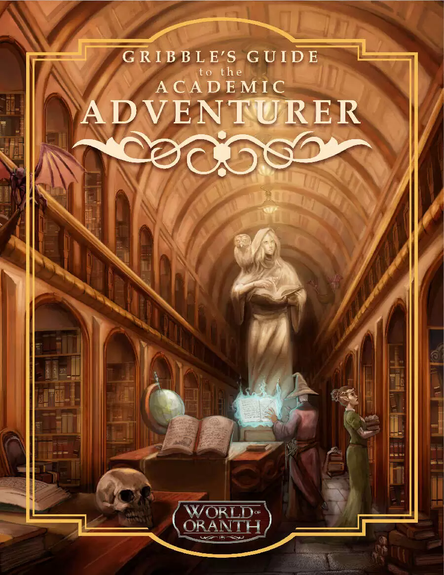 Gribble's Guide to the Academic Adventurer - World of Oranth | DriveThruRPG