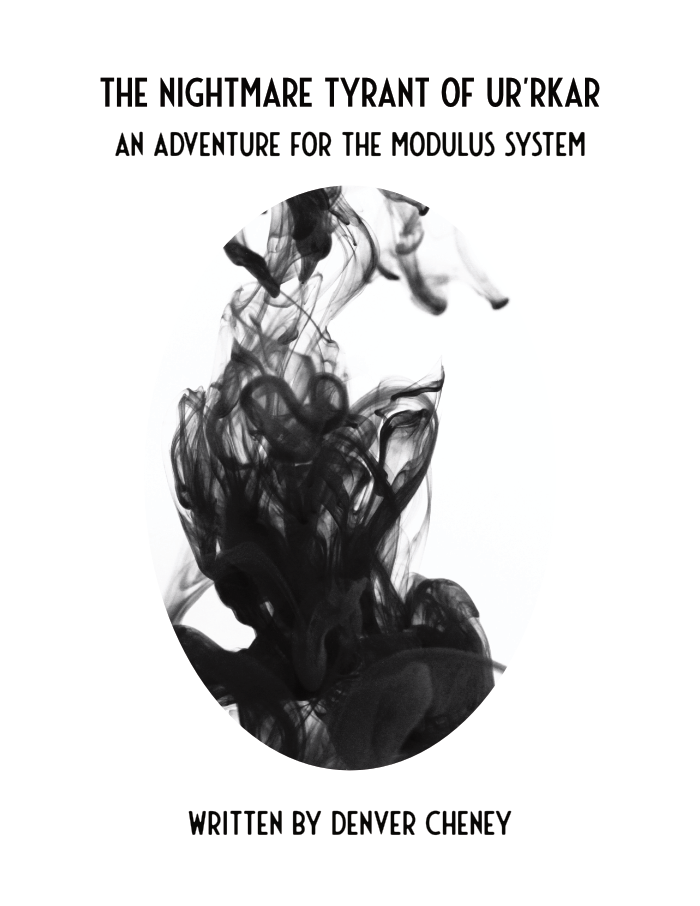 The Nightmare Tyrant of Ur'rKar - A Modulus Adventure - Gamer's Rites ...