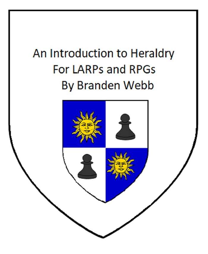 An Introduction To Heraldry for Larps and Rpgs - Branden Webb ...