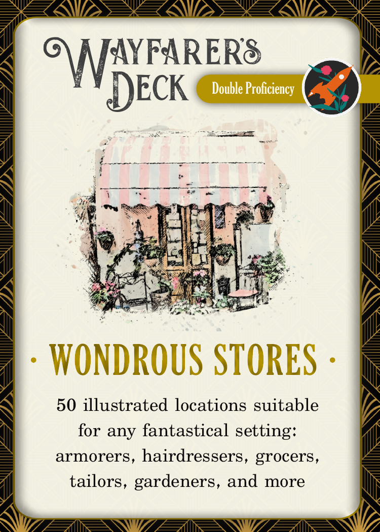 Wayfarer's Deck: Wondrous Stores - Double Proficiency | Wayfarer's ...